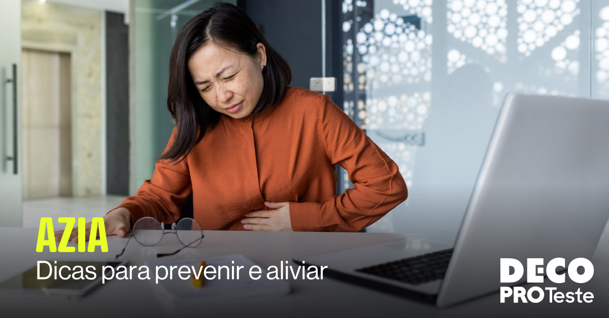 Como aliviar a azia depois de comer? | DECO PROteste