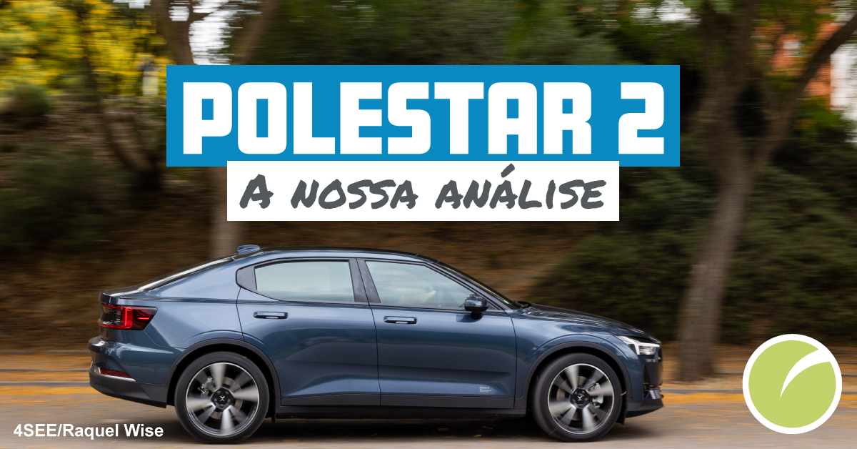 Testámos o carro elétrico Polestar 2 | DECO PROTESTE