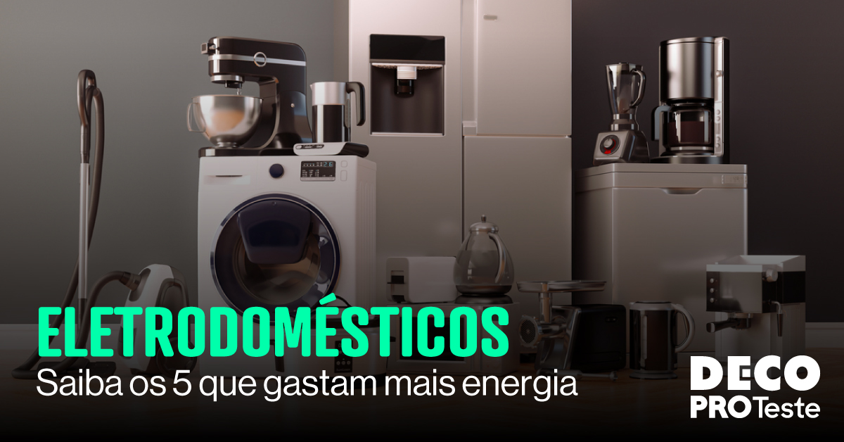 5 eletrodomésticos que gastam mais energia | DECO PROteste