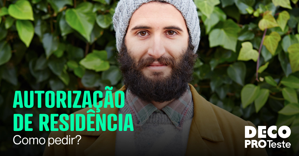 Autorização de residência: como pedir? | DECO PROteste