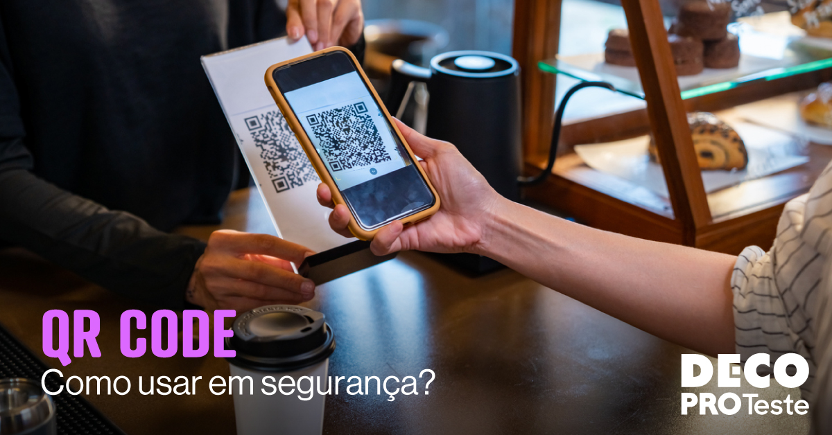 QR code: como utilizar com segurança | DECO PROteste